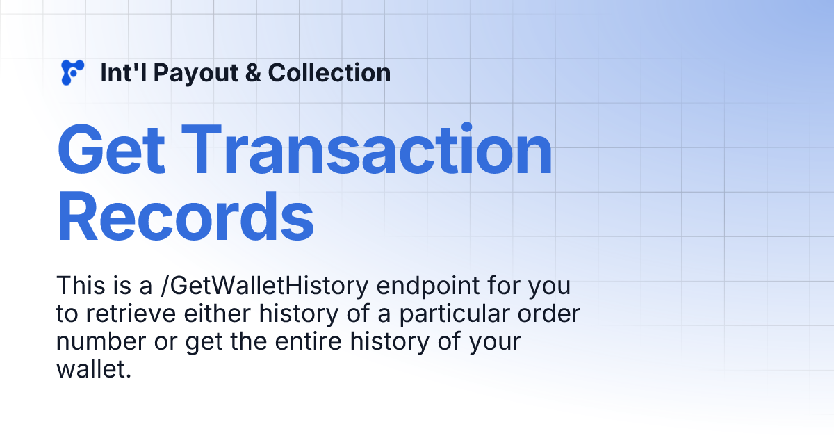 Get Transaction Records | Int'l Payout & Collection