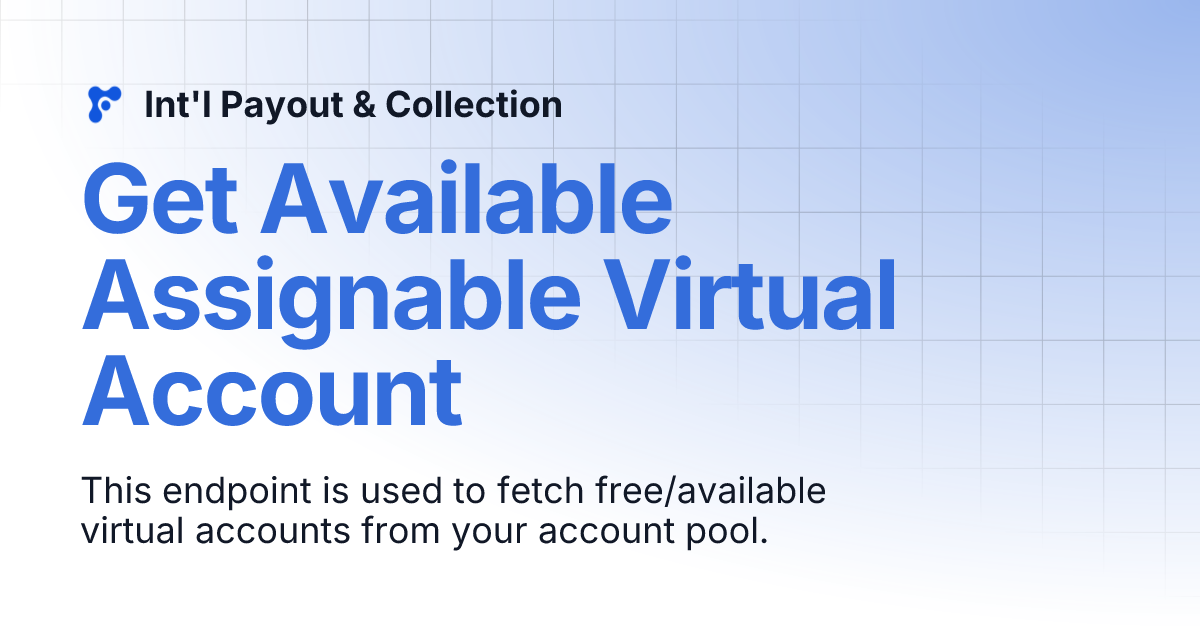 Get Available Assignable Virtual Account | Int'l Payout & Collection